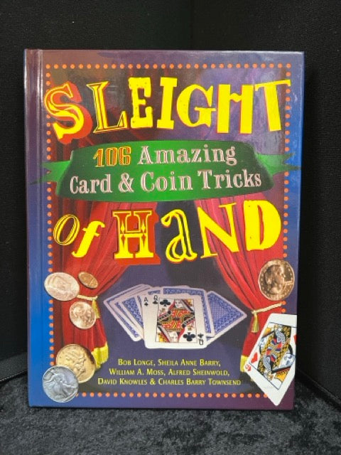 Sleight of Hand: 106 Amazing Card & Coin Tricks - Bob Longe, Barry, Mo ...